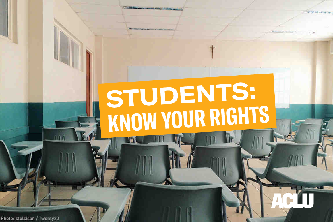 Students: Know Your Rights - ACLU of North Dakota